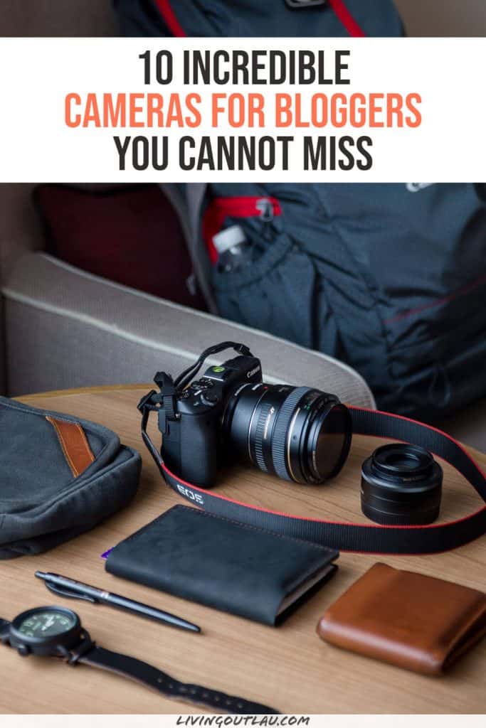 10 Best Cameras for Bloggers [2024 Edition]! - LivingOutLau