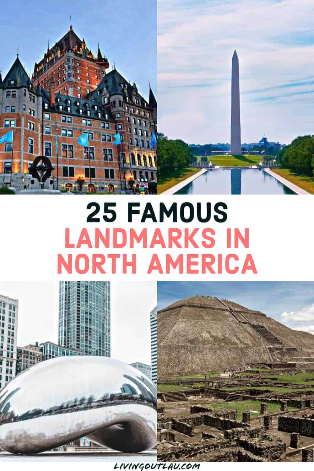 25+ Most Iconic Landmarks In North America in 2023! - LivingOutLau