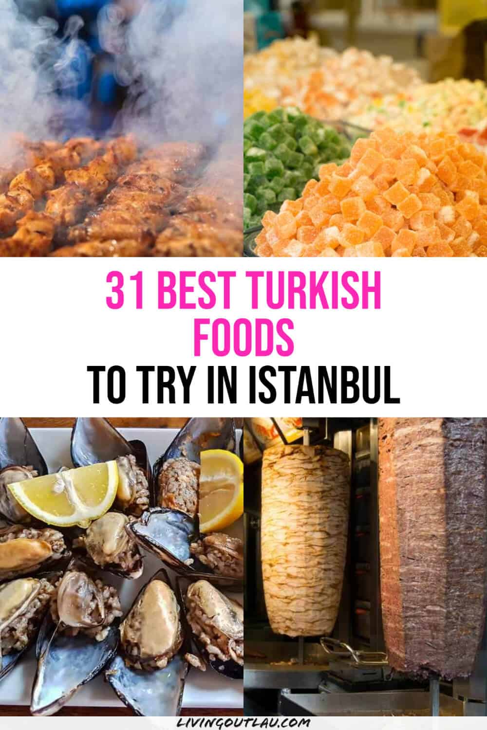 31 Best Turkish Foods In Istanbul You Mustn't Miss! - LivingOutLau